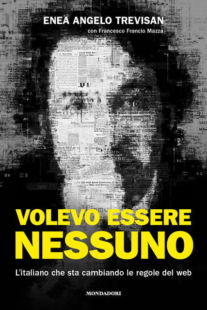 'Yo quería ser nadie': El libro de Enea Angelo Trevisan, 'El Elon Musk ...